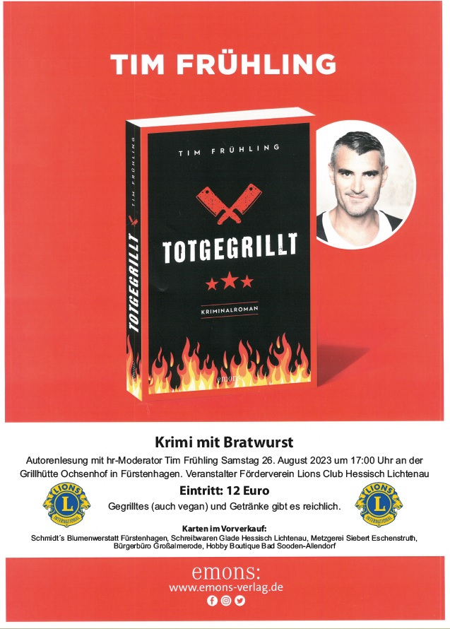 Tim Frühling TOTGEGRILLT 26.08.2023 - Hessisch Lichtenau - Lions ...